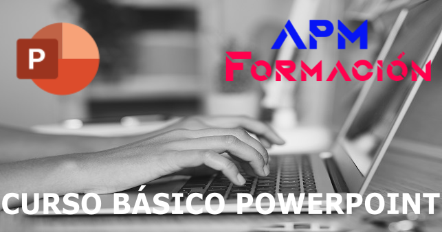 Contenido: Curso Básico PowerPoint - APM Formación