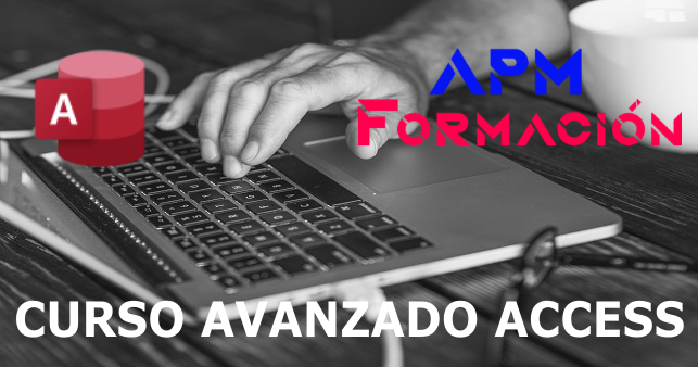 Contenido: Curso Avanzado Access - APM Formación